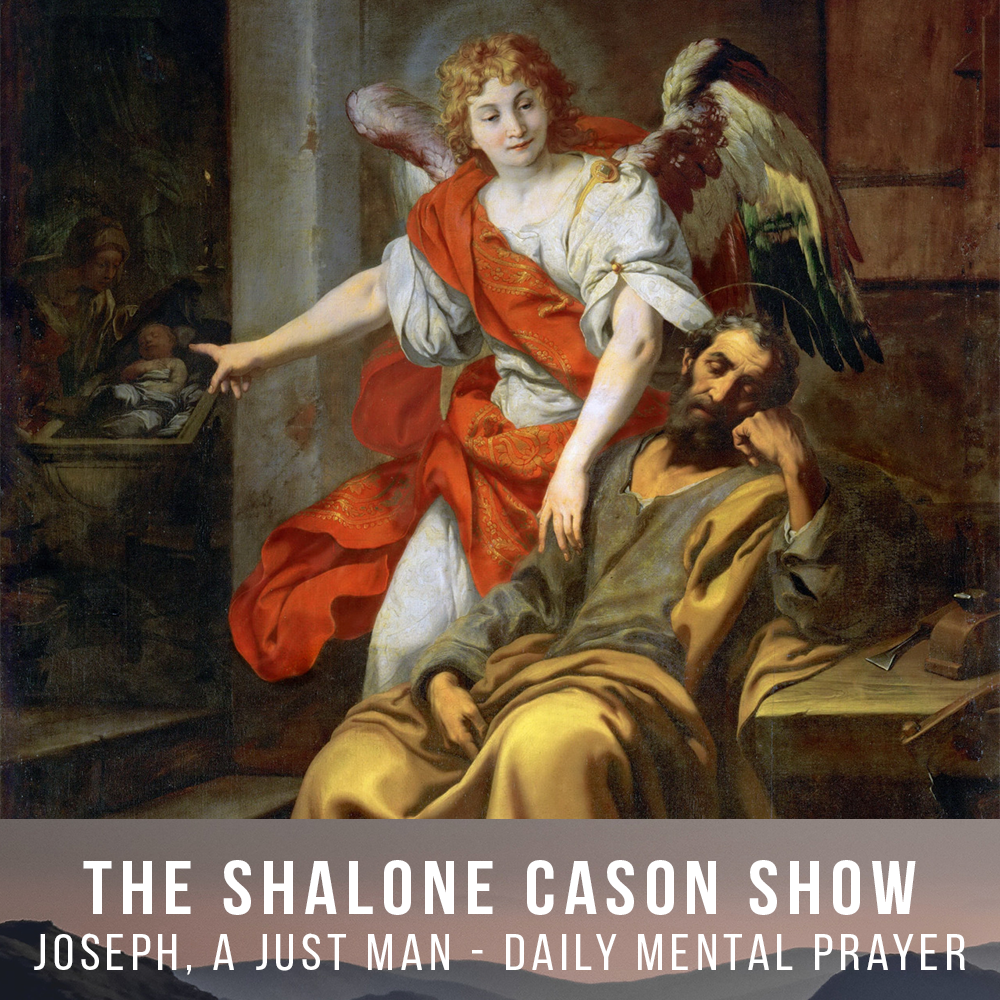 Joseph, A Just Man - Advent Mental Prayer